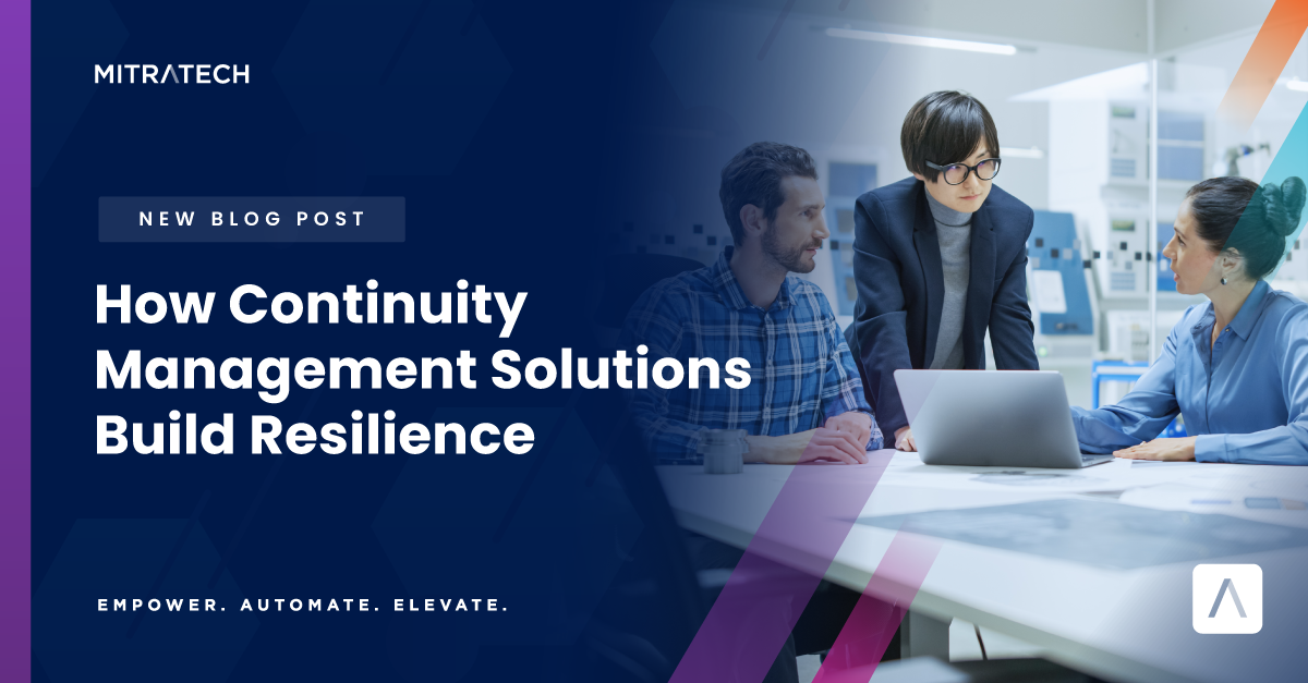 How Continuity Management Solutions Build Resilience | Mitratech