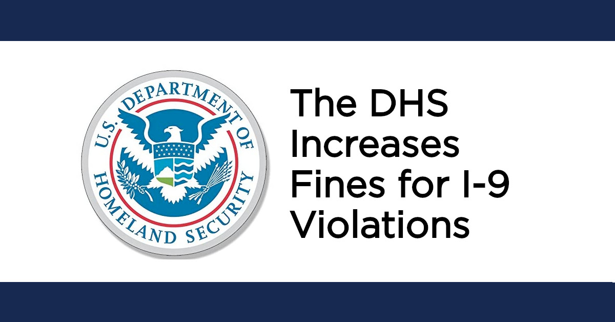 The DHS Increases Fines for I-9 Violations | Mitratech