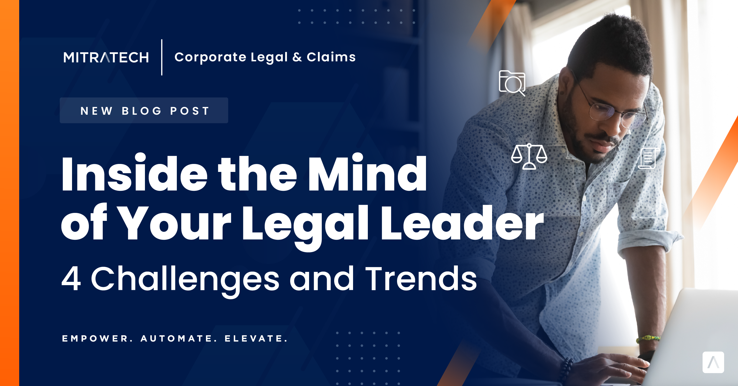 Inside the Mind of Your Legal Leader: 4 Challenges and Trends | Mitratech