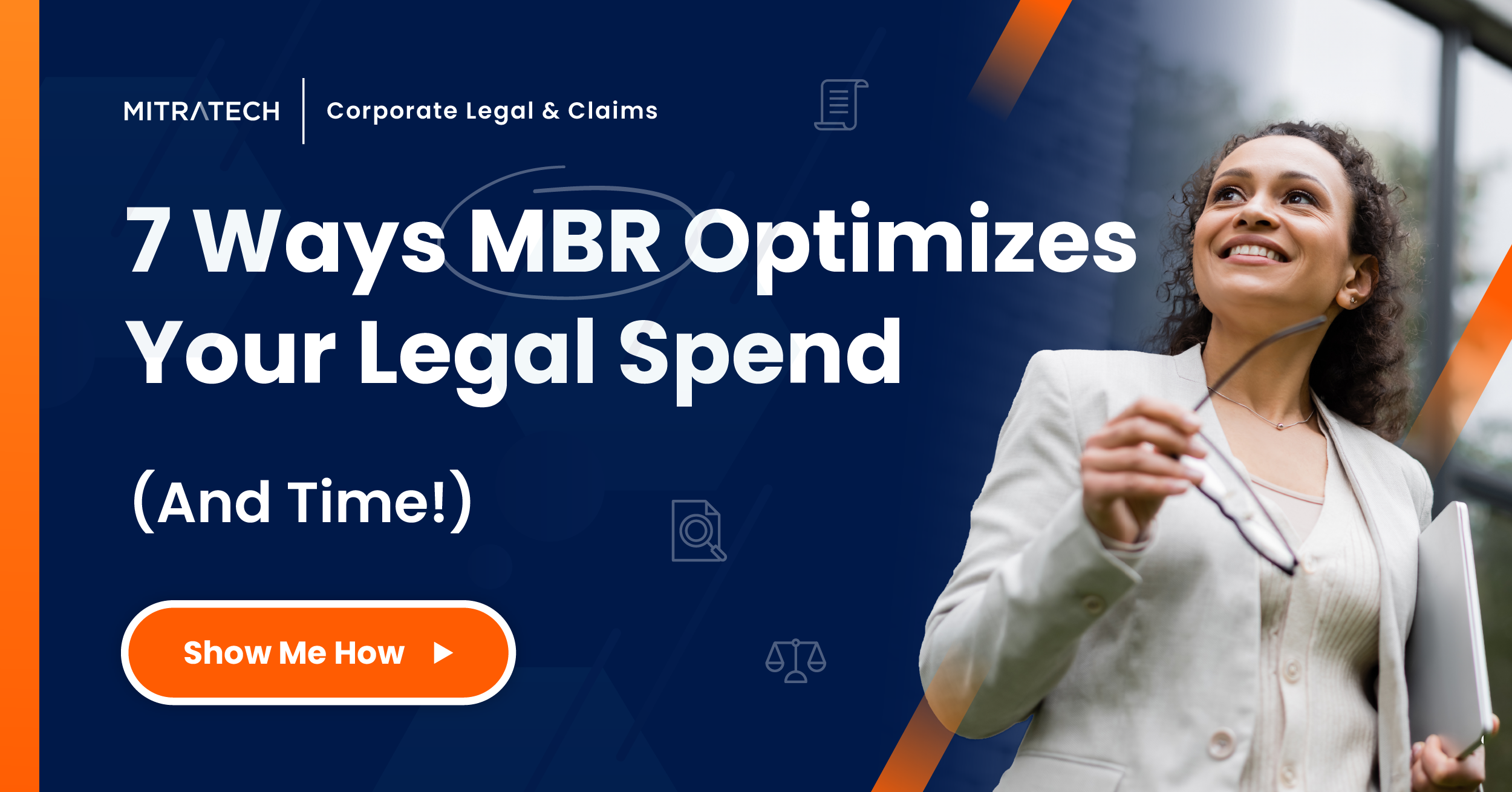 7 Ways MBR Optimizes Your Legal Spend (And Time!) | Mitratech