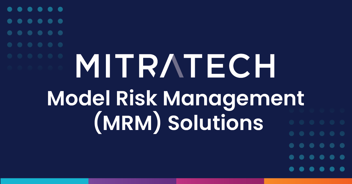 Comprehensive Model Risk Management (MRM) Solutions | Enhance ...