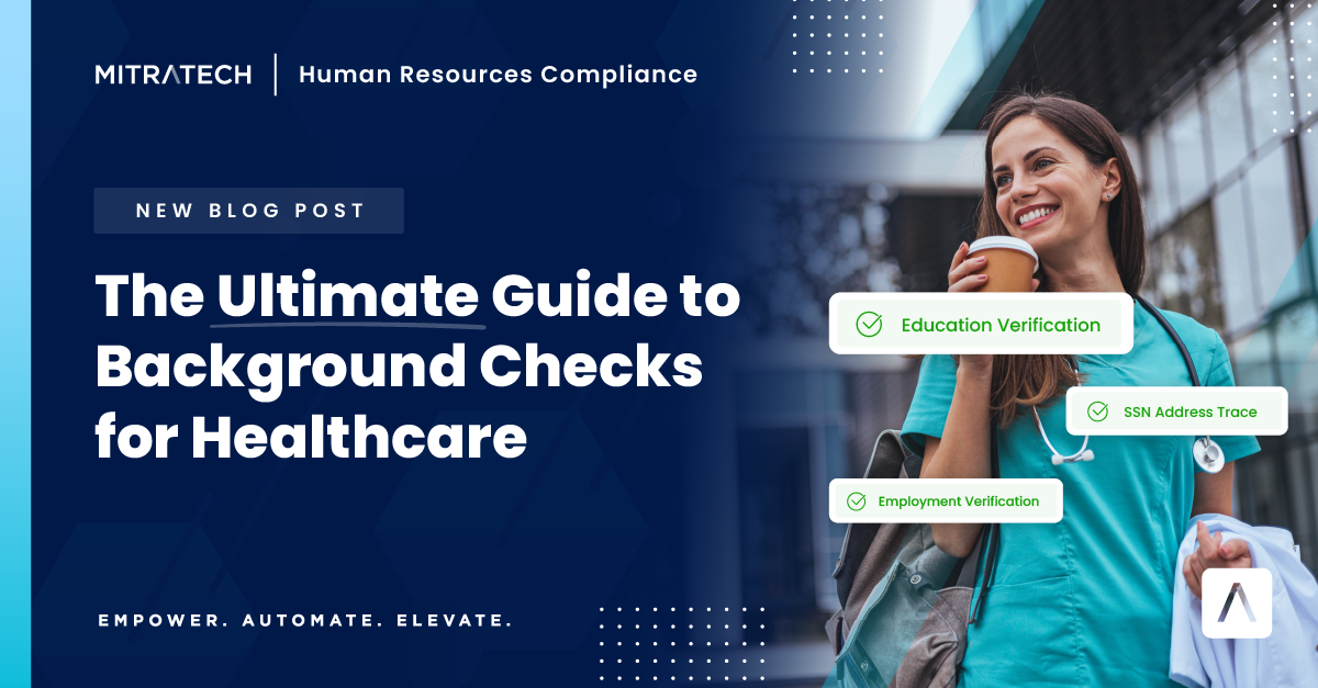 The Ultimate Guide to Background Checks for Healthcare | Mitratech