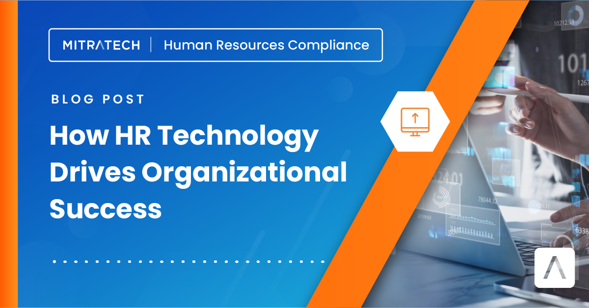 How HR Technology Drives Organizational Success | Mitratech