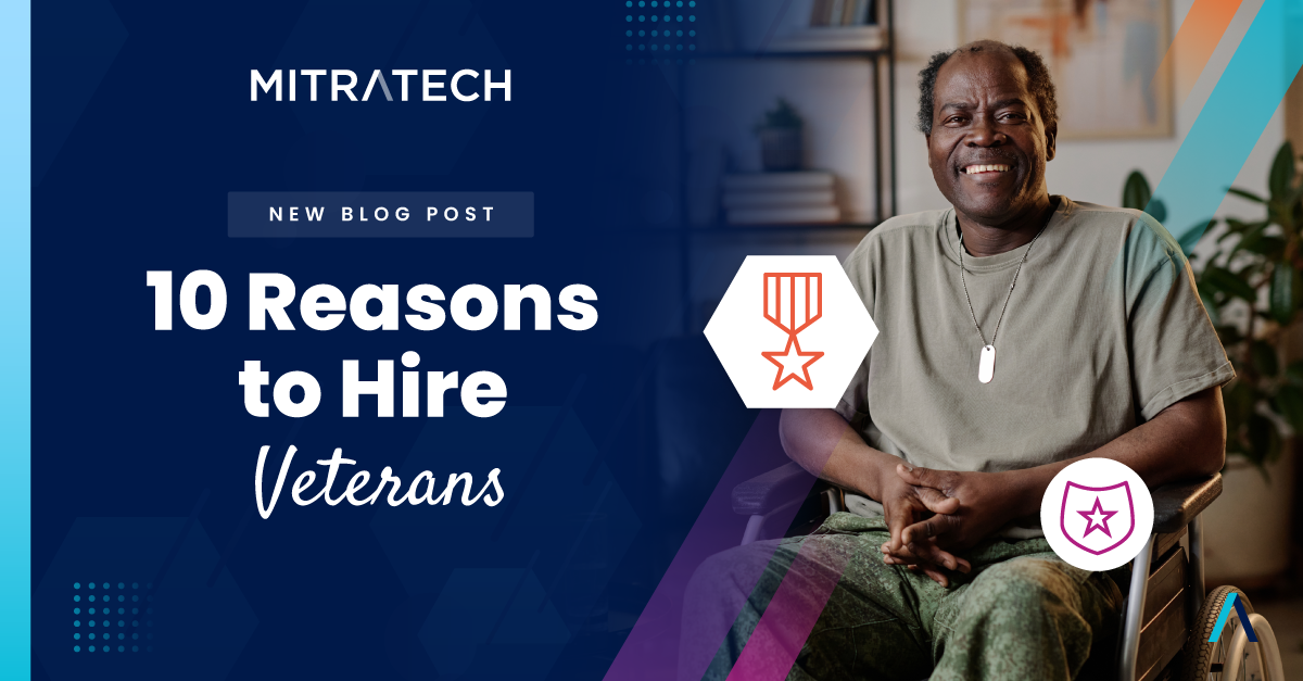 10 Reasons to Hire Veterans | Mitratech