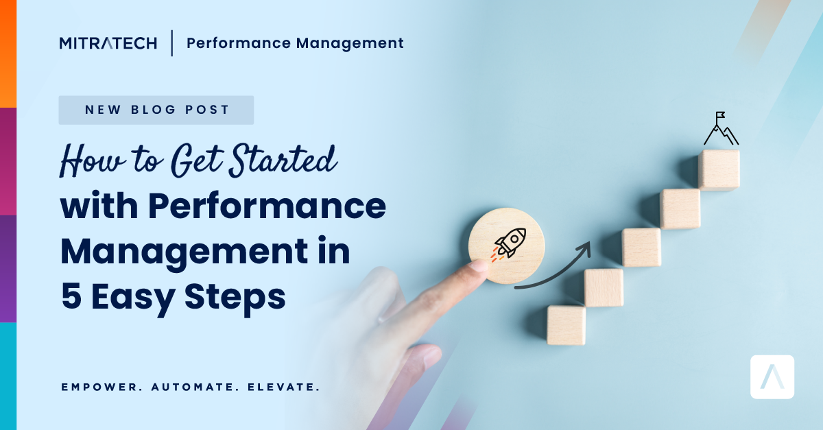 How to Get Started with Performance Management in 5 Easy Steps | Mitratech