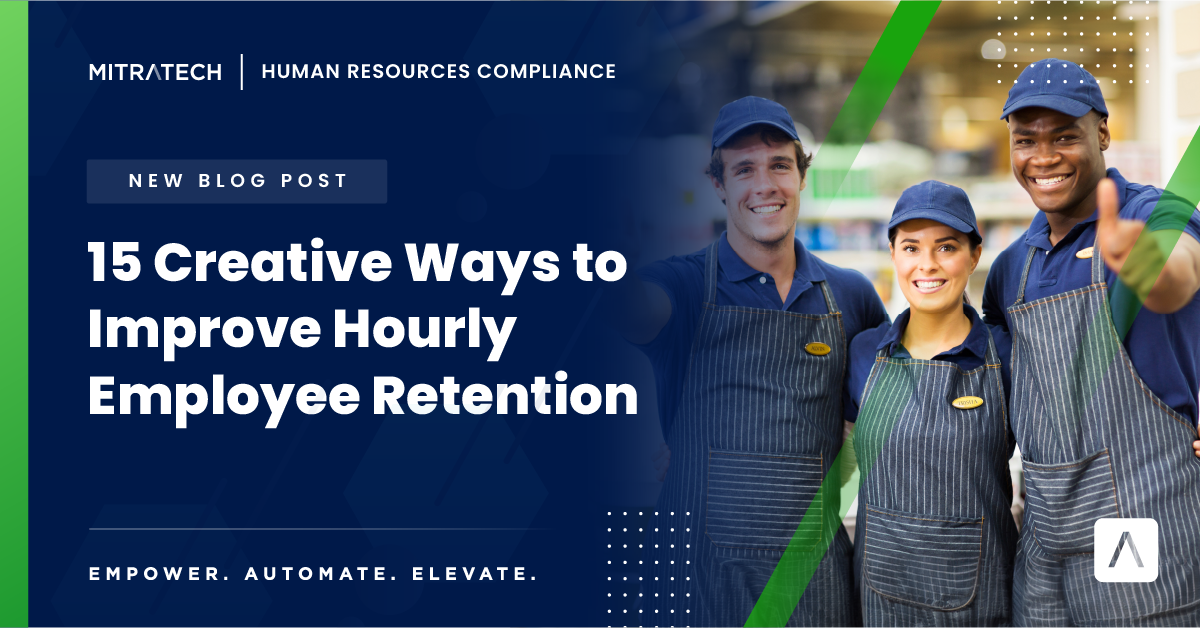 15 Creative Ways to Improve Hourly Employee Retention | Mitratech
