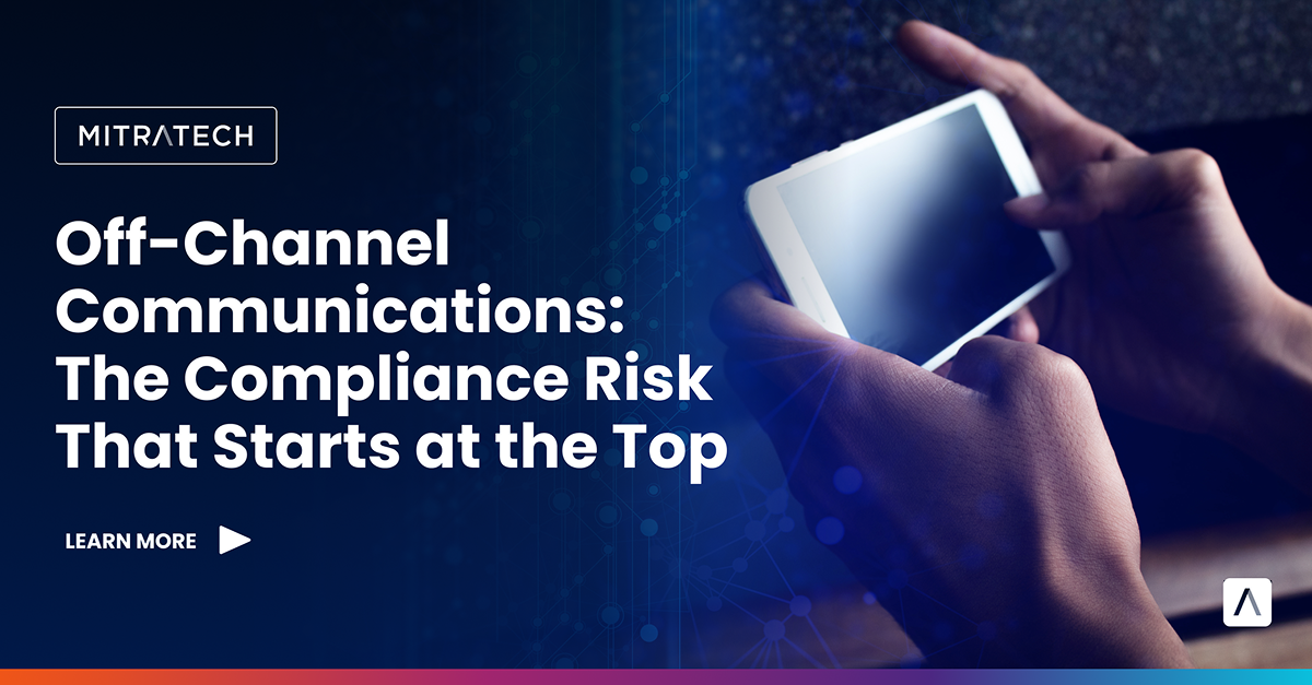 Off-Channel Communications: The Compliance Risk That Starts at the Top ...