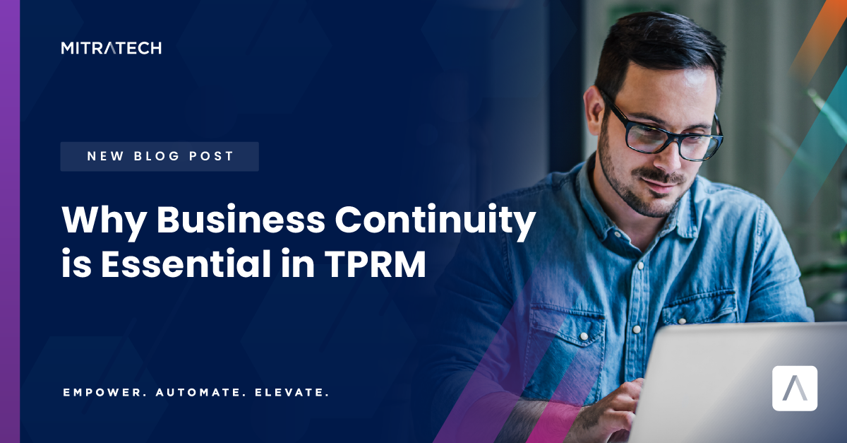 Why Business Continuity Planning Must Be Central to TPRM | Mitratech