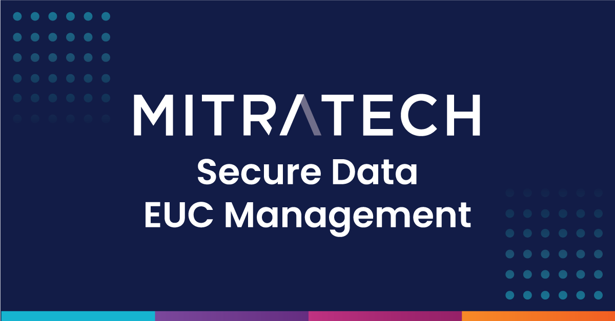 Advanced Solution for Secure Data and EUC Management
