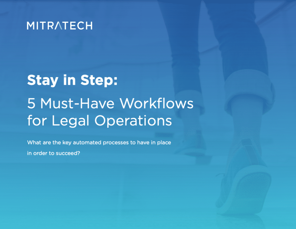 Stay in Step: 5 Must-Have Workflows for Legal Operations eBook | Mitratech