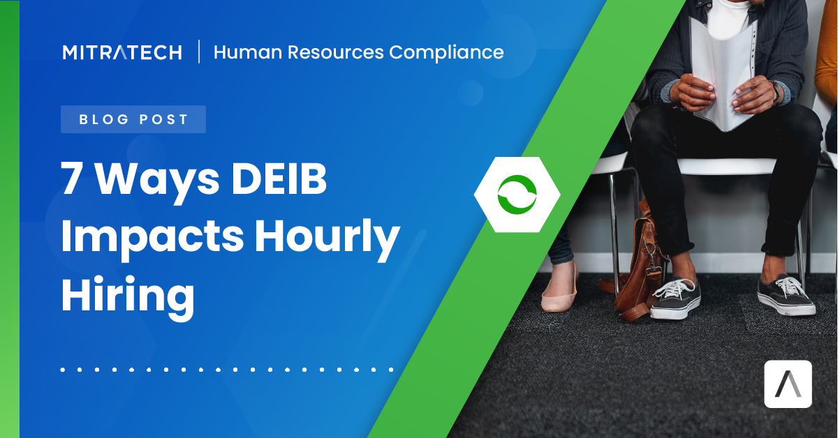 7 Ways DEIB Impacts Hourly Hiring | Mitratech