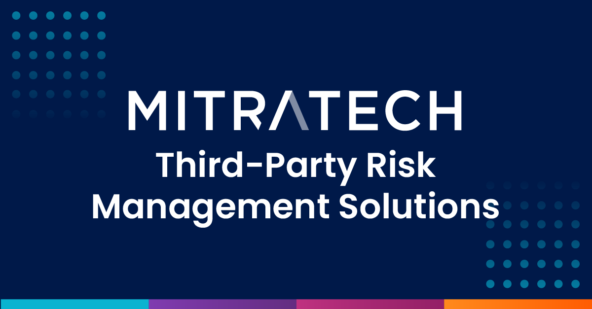 Third-Party Risk Management Solutions | Mitratech